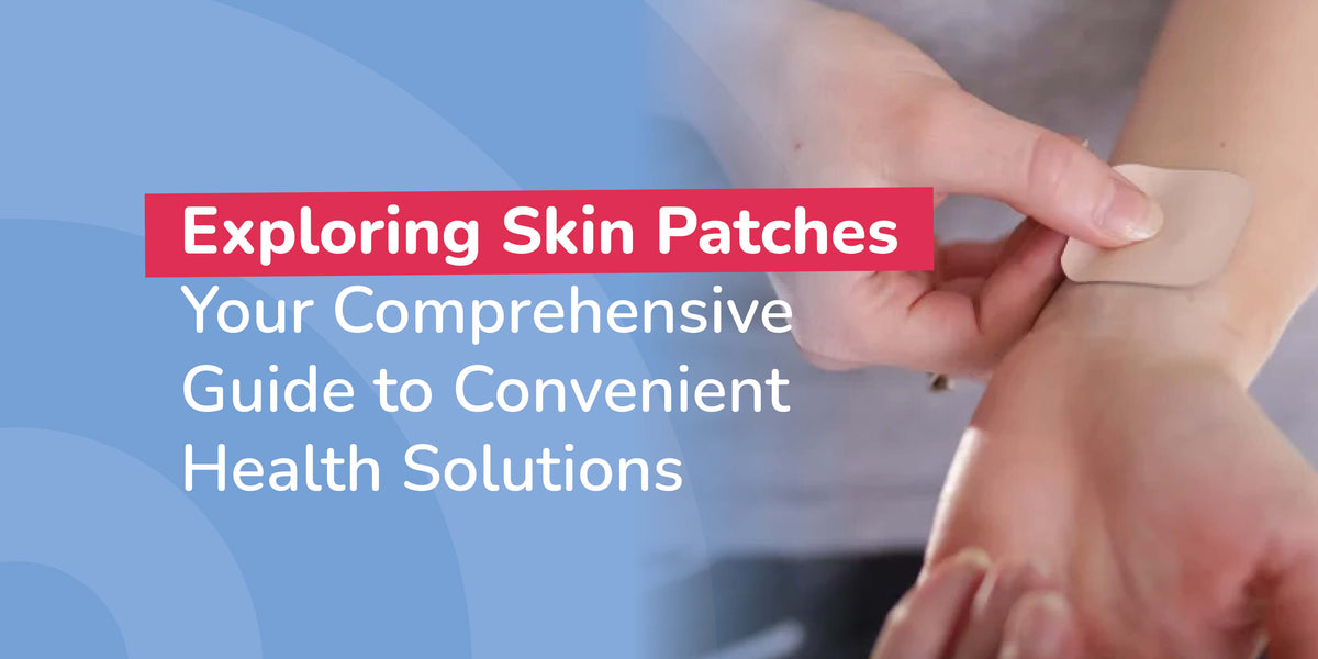 What are Transdermal Patches? & how do they work? — Tower Health